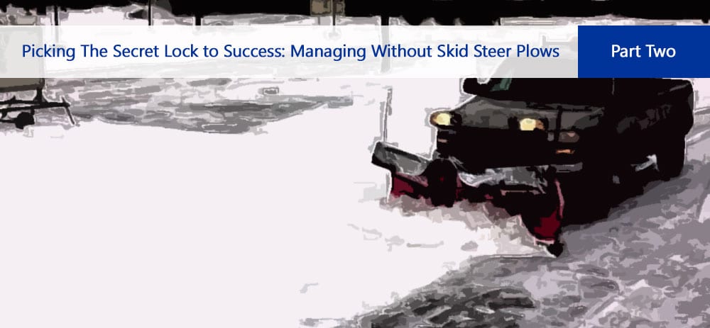 Picking The Secret Lock To Success: Managing Without Skid Steer Plows ...